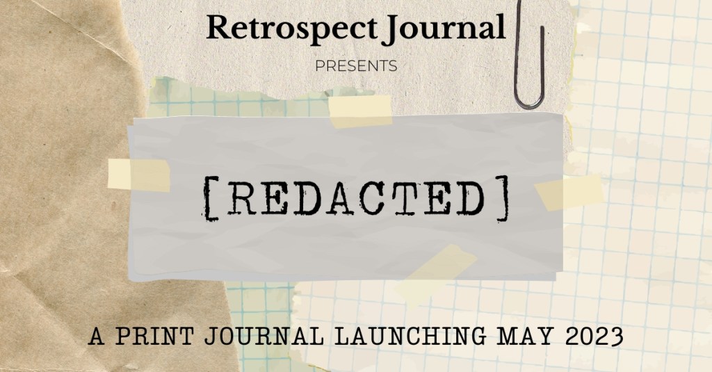 Retrospect: [REDACTED] – Retrospect Journal