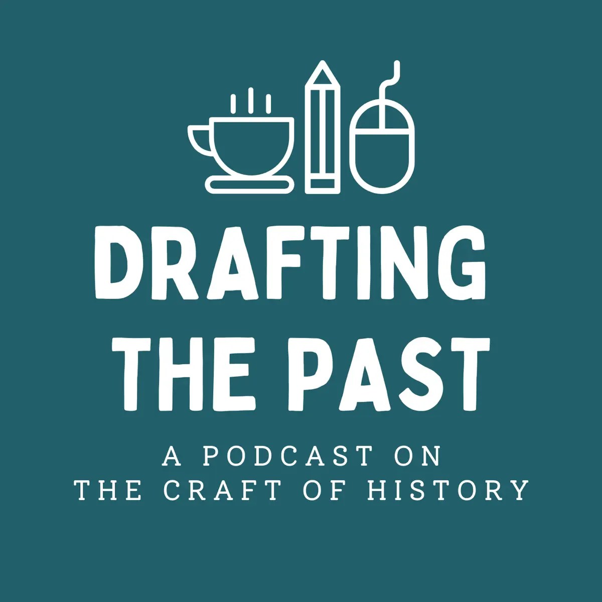 “Friends Don’t Let Friends Write Boring History”: Drafting the Past ...